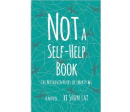 Not a Self-Help Book: The Misadventures of Marty Wu - Small Press Picks